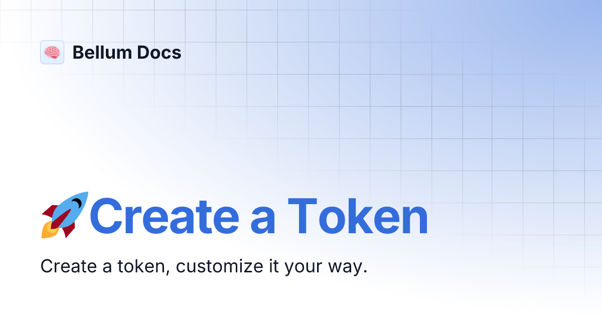 🚀Create a Token | Bellum Docs